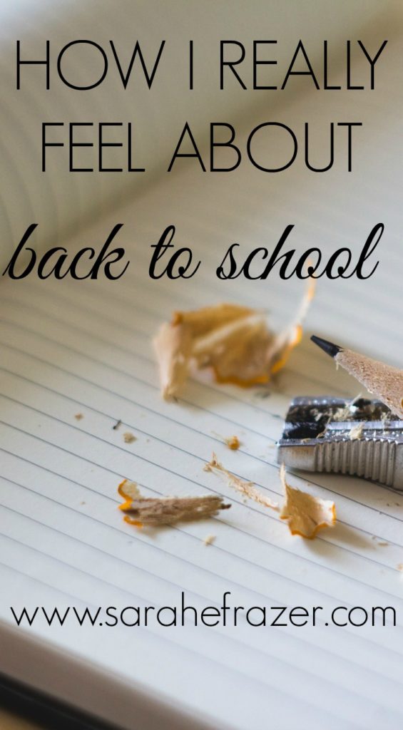 6 Feelings I'm Feeling about Back to School - Sarah E. Frazer
